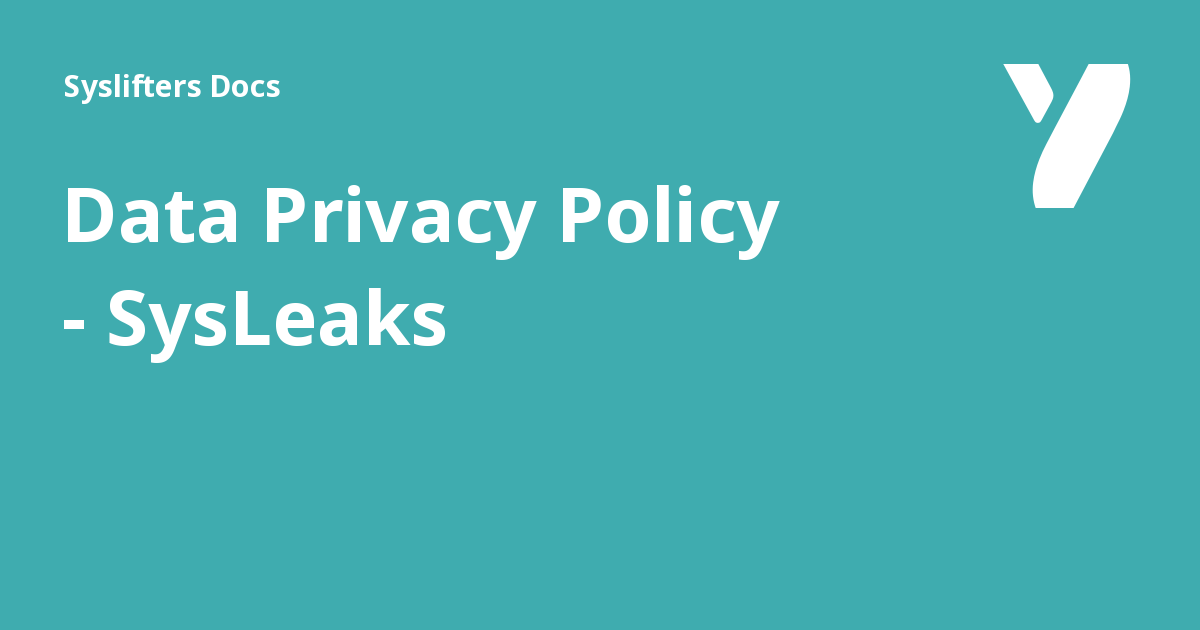 Data Privacy Policy - SysLeaks - Syslifters Docs