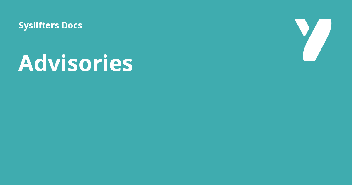 Advisories - Syslifters Docs